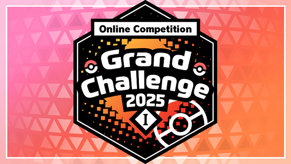 Battle Now in the 2025 Grand Challenge I Online Competition | Pokemon.com